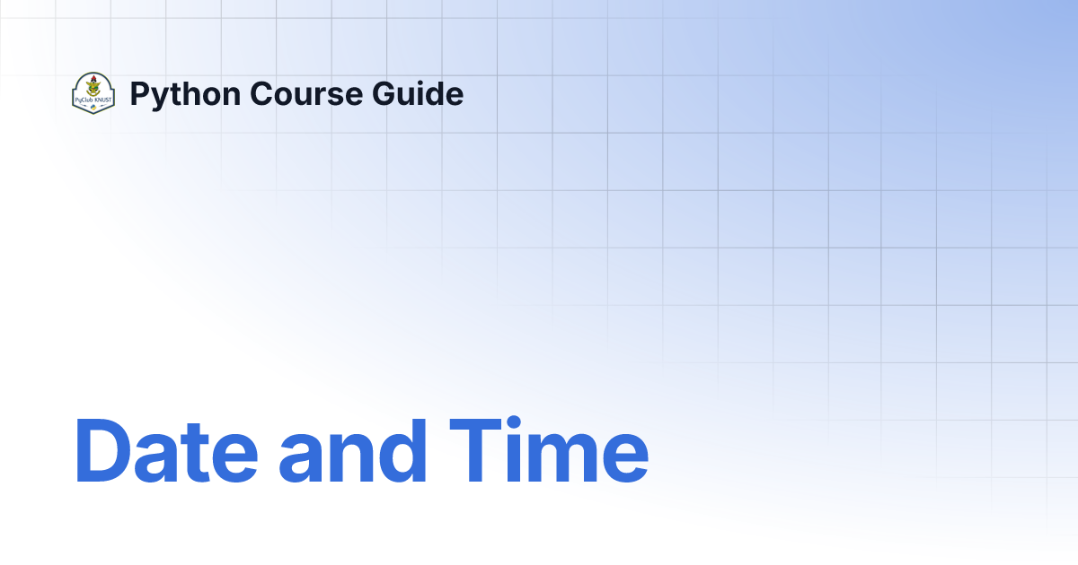 Date and Time | Python Course Guide